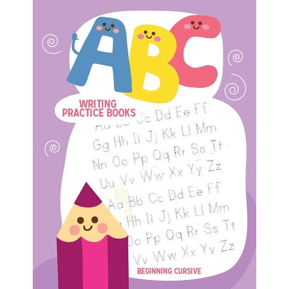 ABC Writing Practice Books: Cursive Handwriting Workbook For Kids ...