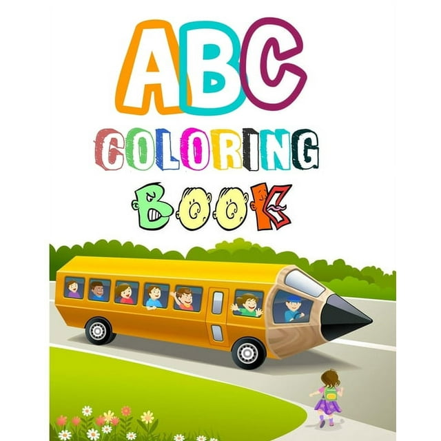ABC coloring book: Coloring Books for Toddlers Kids Ages 2, 3, 4 5 ...