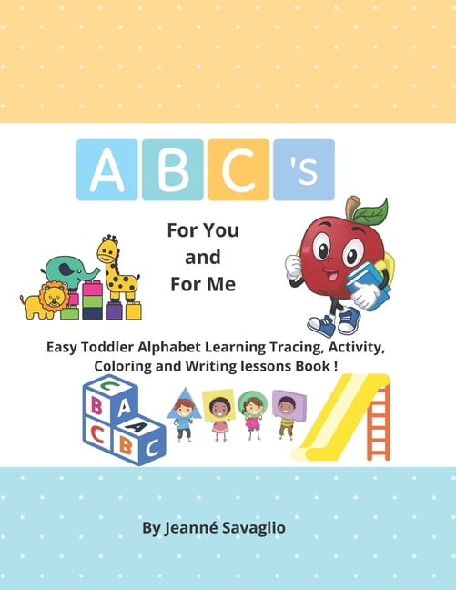 ABC's For you and For Me: Easy Toddler Alphabet Learning Tracing ...