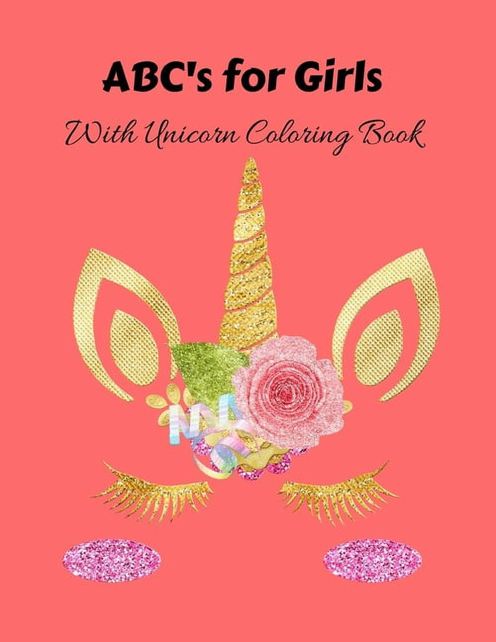 ABC's for Girls with Unicorn Coloring Book: Unicorn Alphabet ...