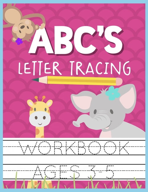 ABC's Letter Tracing Workbook Ages 3-5: Kids Activity Book to Practice ...