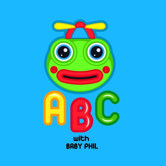 ABC with Baby Phil: Easy and fun way to learn the alphabet., (Paperback ...