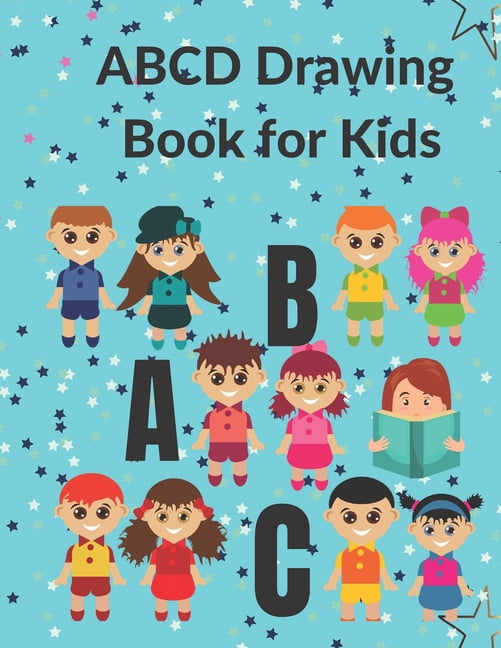 ABCD Drawing Book for Kids: Kindergarten ABCD Alphabet Drawing Books ...