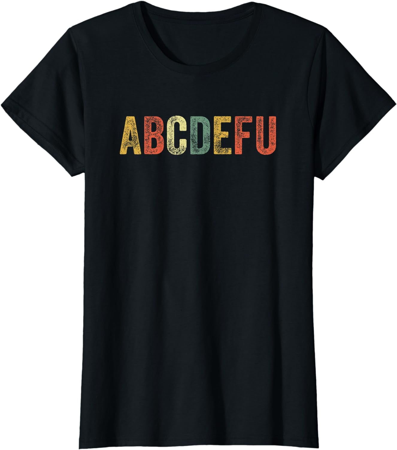 ABCDEFU Funny Meme Trending Popular Culture Joke T-Shirt - Walmart.com