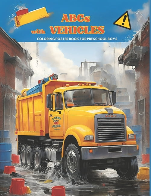 ABCs with VEHICLES, coloring poster book for preschool boys: 26 images ...