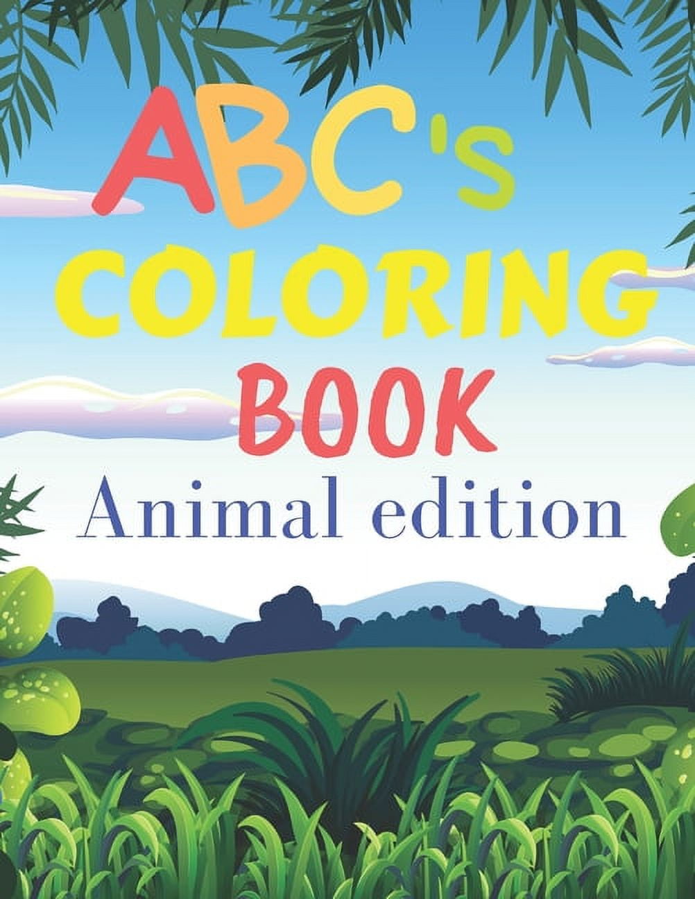 ABCs coloring book animal edition: ABCs coloring book with animals ...