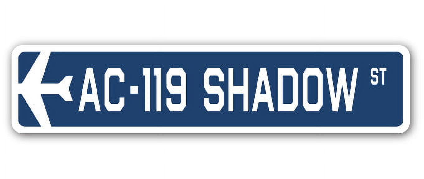 AC-119 Shadow Street Sign Air Force Aircraft Military | Indoor/Outdoor ...