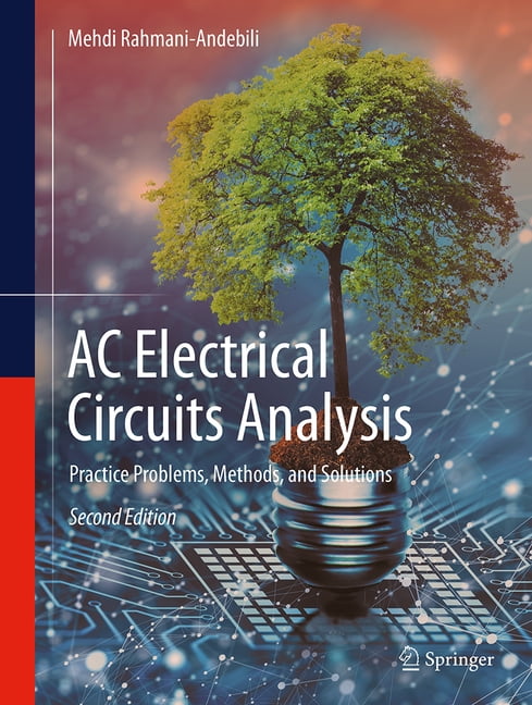 AC Electrical Circuit Analysis: Practice Problems, Methods, and ...