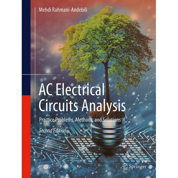 AC Electrical Circuit Analysis: Practice Problems, Methods, and ...