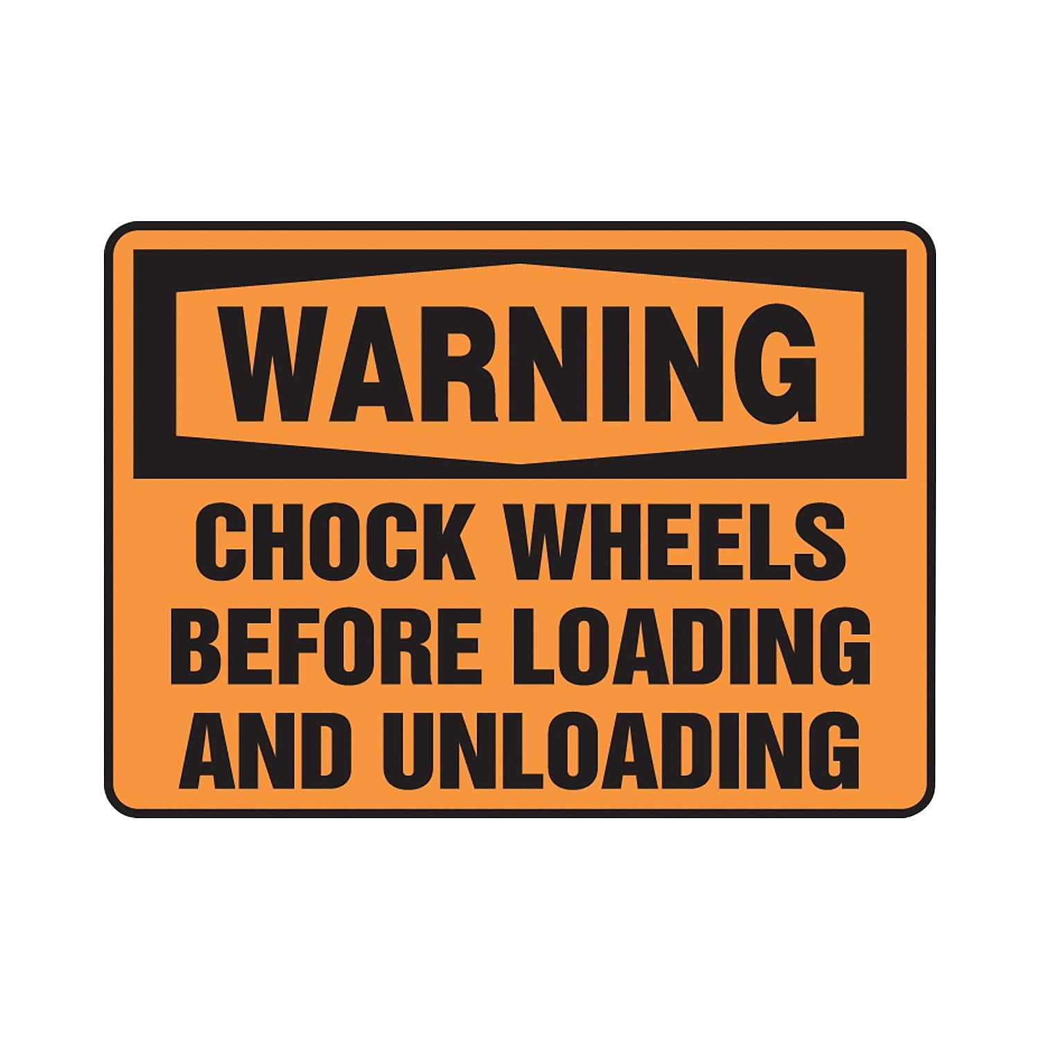 Chock Wheels Signs