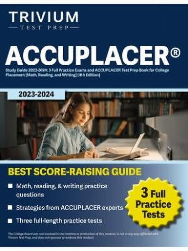 ACCUPLACER(R) Study Guide 2023-2024 : 3 Full Practice Exams and ...