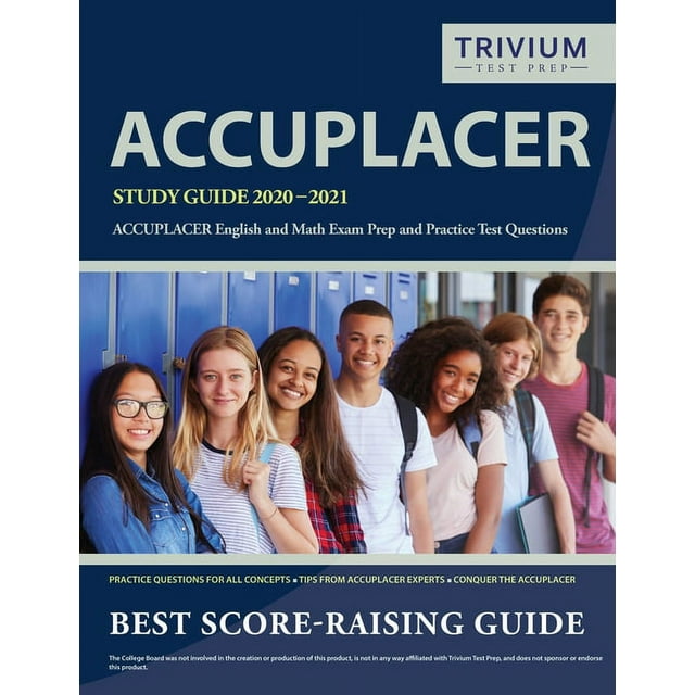 ACCUPLACER Study Guide 2020-2021 : ACCUPLACER English and Math Exam ...
