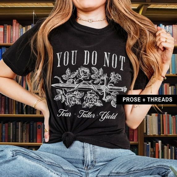 ACOTAR S1Hirt ACOTAR Merch You Do Not Yield RH1and Feyre SJM Merch ...
