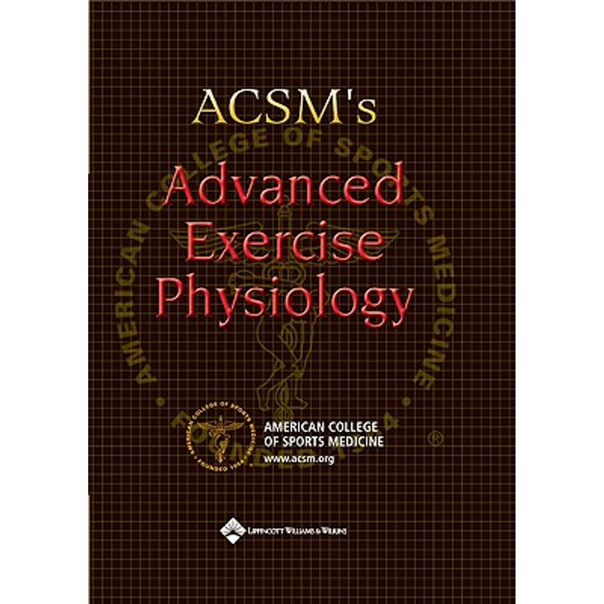 Pre-Owned Acsm's Advanced Exercise Physiology (Hardcover) 0781747260 ...