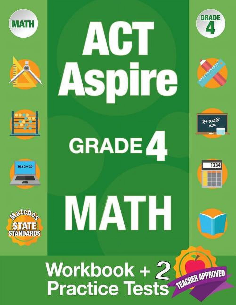 ACT Aspire Grade 4 Math: Workbook and 2 ACT Aspire Practice Tests, ACT ...