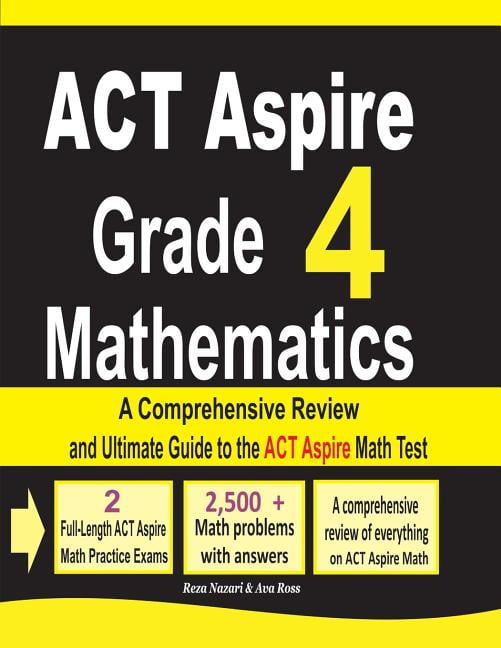 ACT Aspire Grade 4 Mathematics: A Comprehensive Review and Ultimate ...