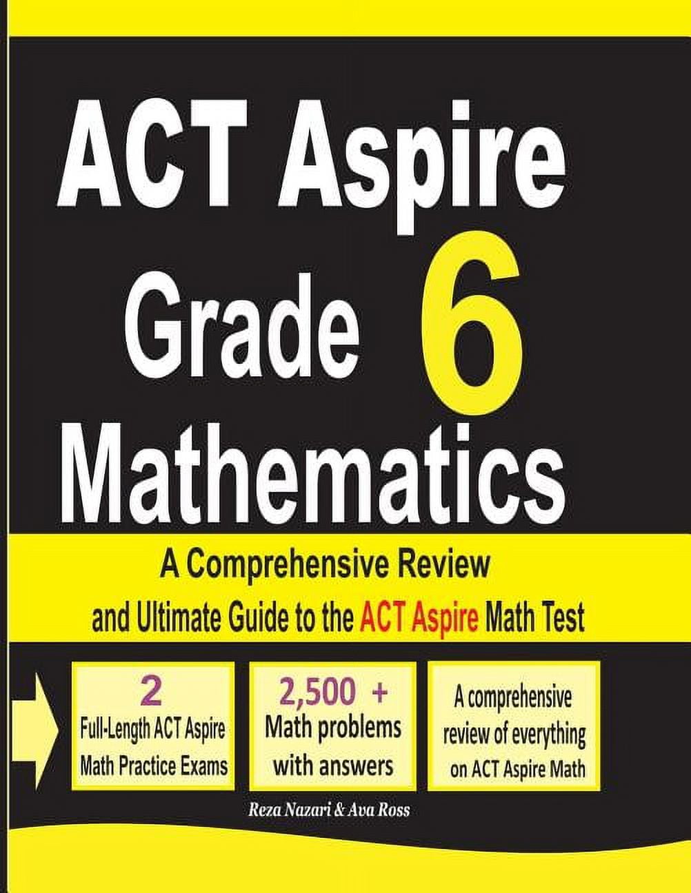 ACT Aspire Grade 6 Mathematics: A Comprehensive Review and Ultimate ...