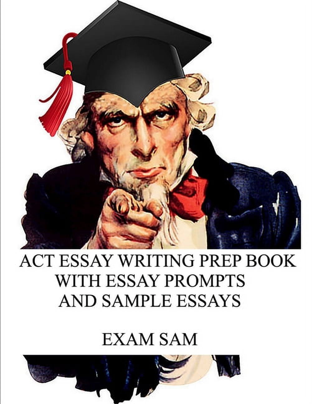 ACT Essay Writing Prep Book with Essay Prompts and Sample Essays (Paperback) - Walmart.com