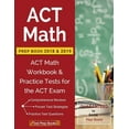 ACT Math Prep Book 2018 & 2019 : ACT Math Workbook & Practice Tests for ...