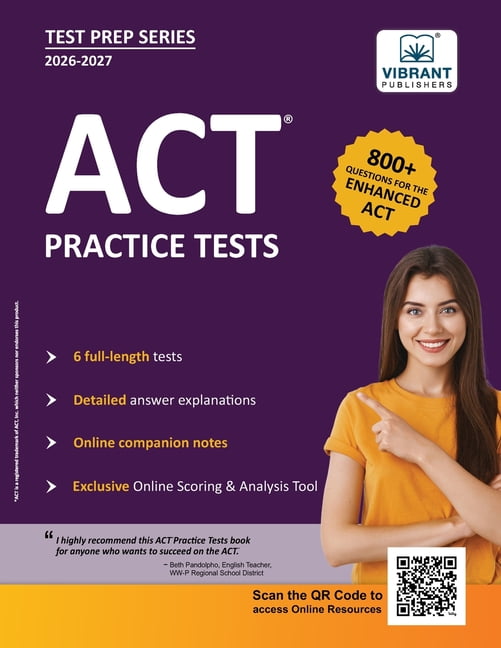 ACT Practice Tests: 2026-2027; 800+ Questions for the Enhanced ACT 6 ...