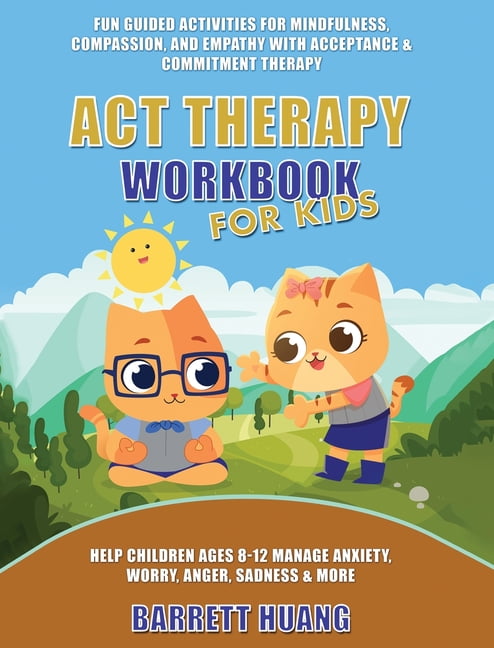 Mental Health Therapy ACT Therapy Workbook for Kids: Fun Guided ...