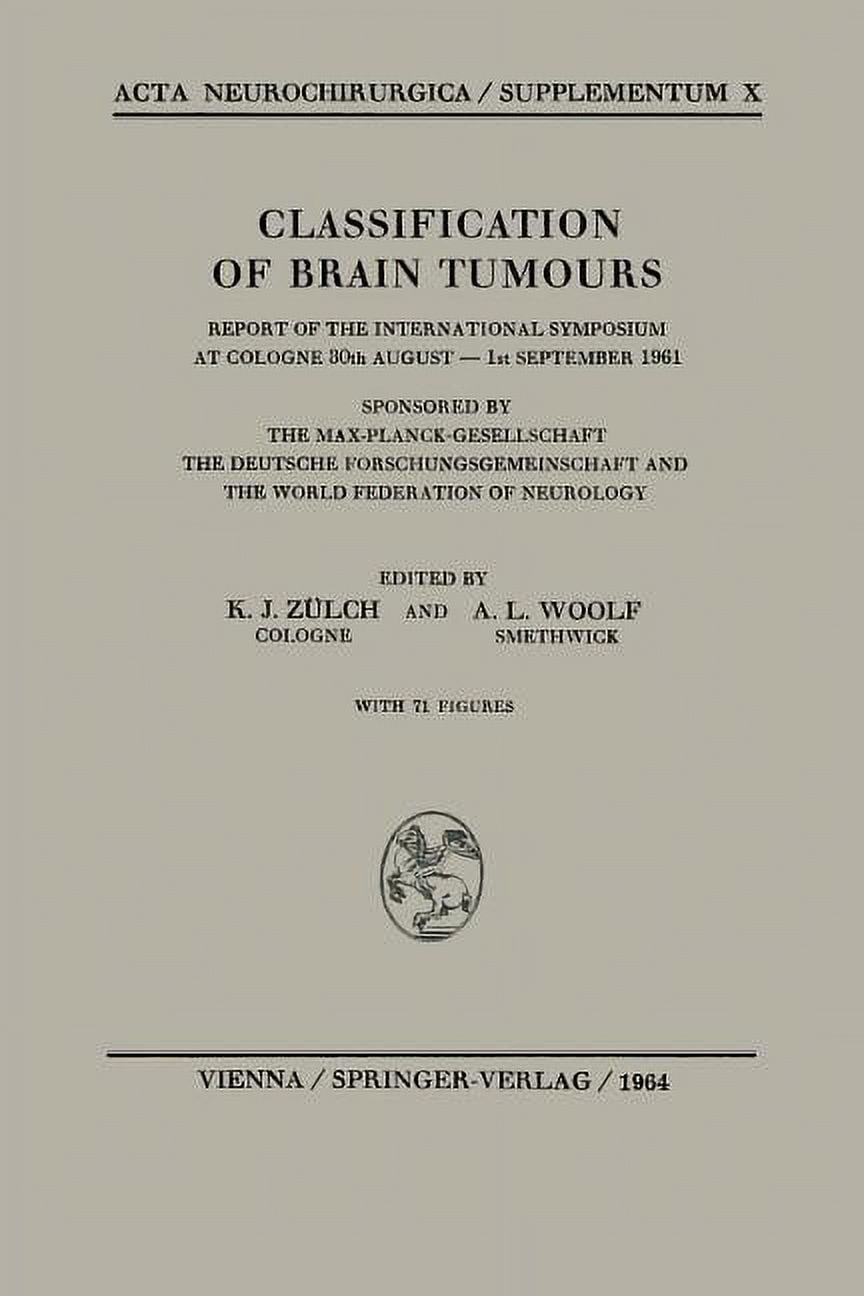 ACTA Neurochirurgica Supplement: Classification of Brain Tumours / Die ...