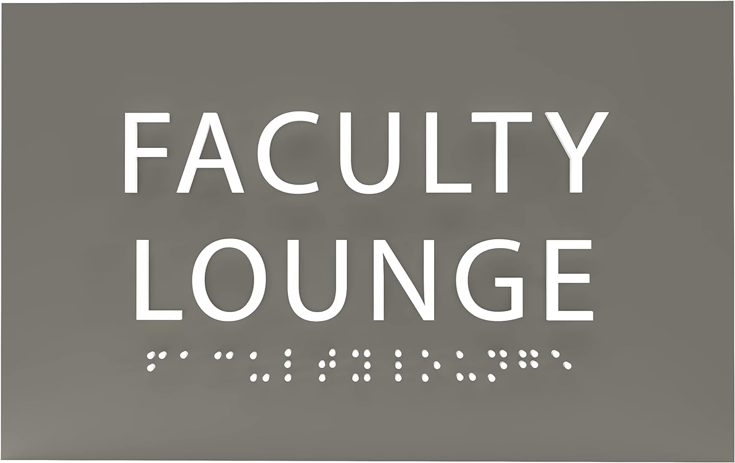 ADA CENTRAL SIGNS - 6" X4" Faculty Lounge Sign - ADA Compliant Tactile ...