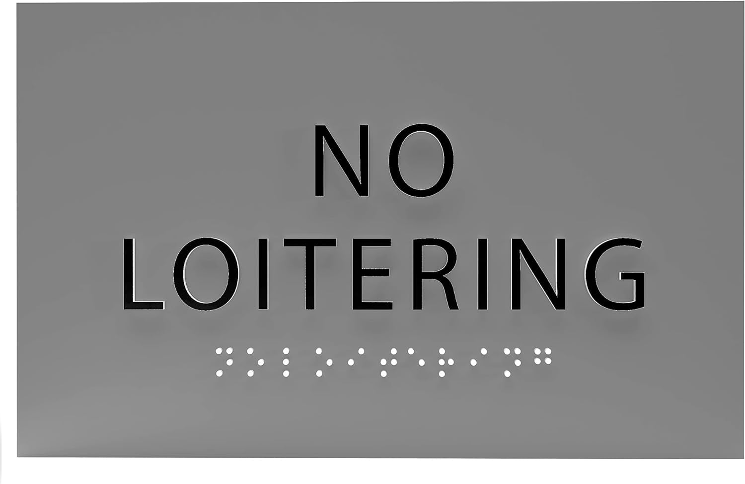 ADA CENTRAL SIGNS - 6" X4" No Loitering Sign - ADA Compliant Tactile ...