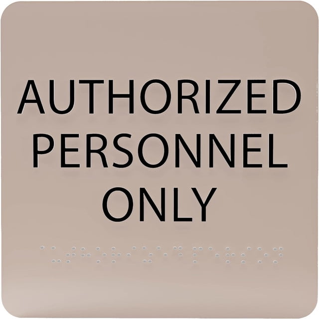 ADA CENTRAL SIGNS - 6" X6" Authorized Personnel Only Sign - ADA ...
