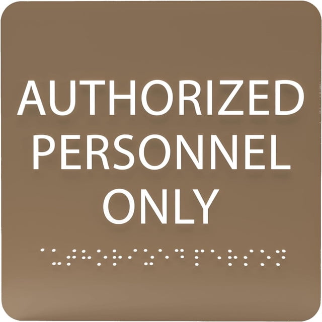 ADA CENTRAL SIGNS - 6" X6" Authorized Personnel Only Sign - ADA ...