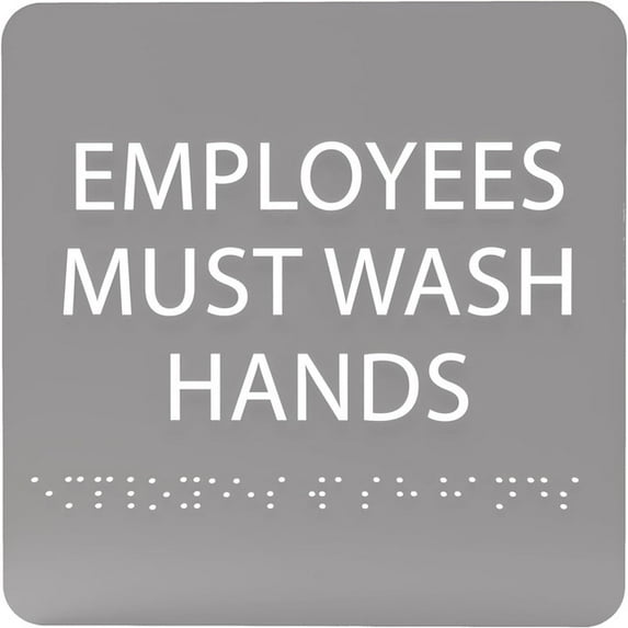 ADA CENTRAL SIGNS - 6" X6" Employees Must Wash Hands Sign - ADA ...