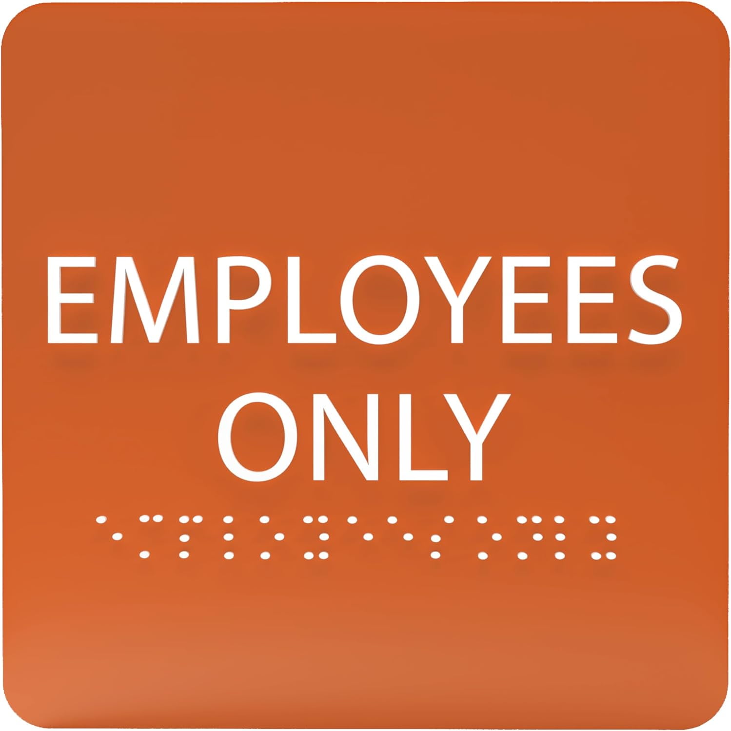 ADA CENTRAL SIGNS - 6" X6" Employees Only Sign - ADA Compliant Tactile ...