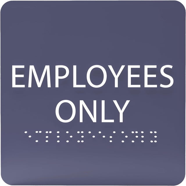 ADA CENTRAL SIGNS - 6" X6" Employees Only Sign - ADA Compliant Tactile ...