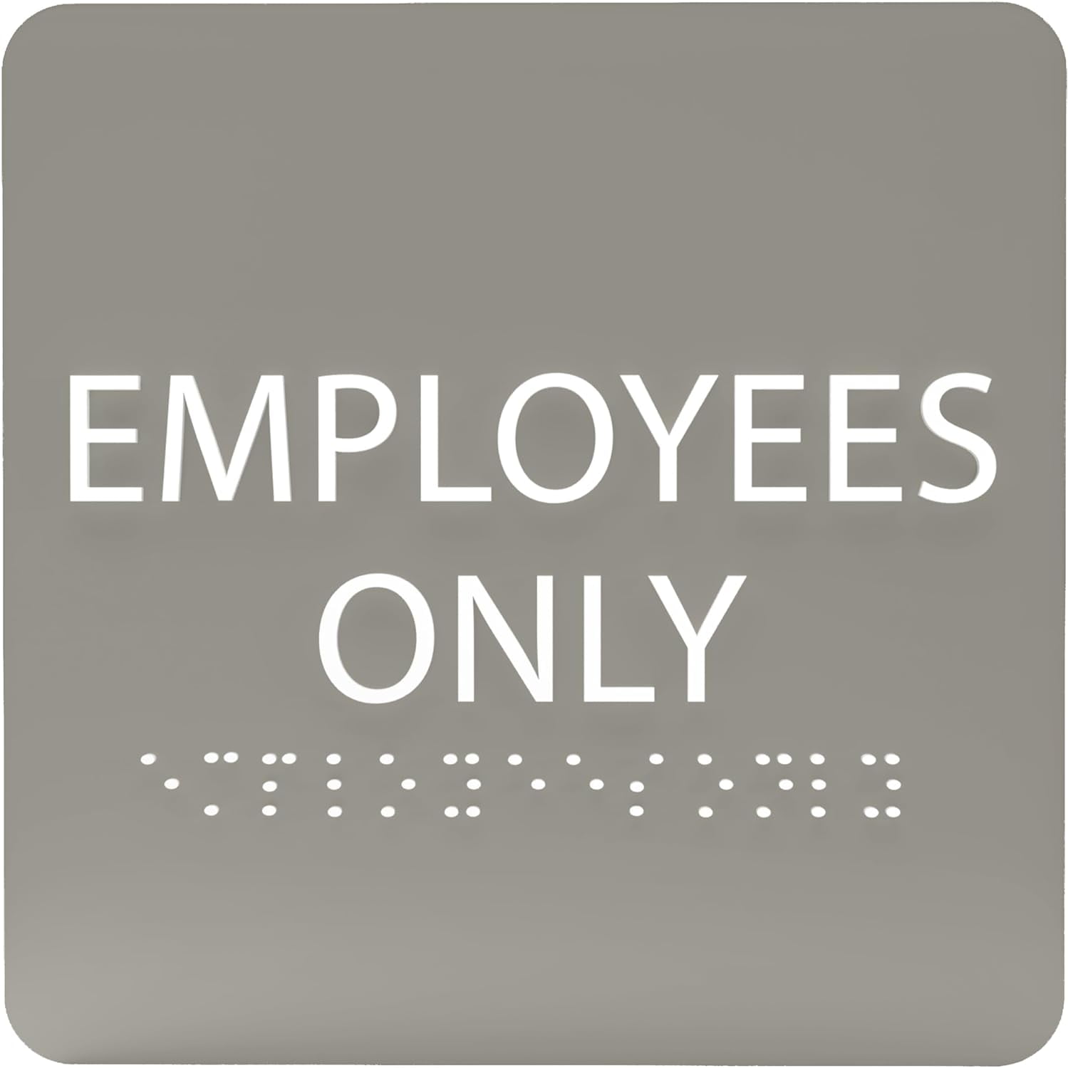 ADA CENTRAL SIGNS - 6" X6" Employees Only Sign - ADA Compliant Tactile ...