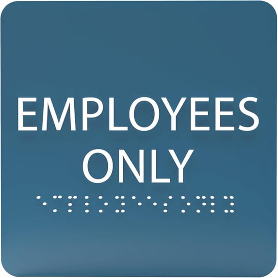 ADA CENTRAL SIGNS - 6" X6" Employees Only Sign - ADA Compliant Tactile ...