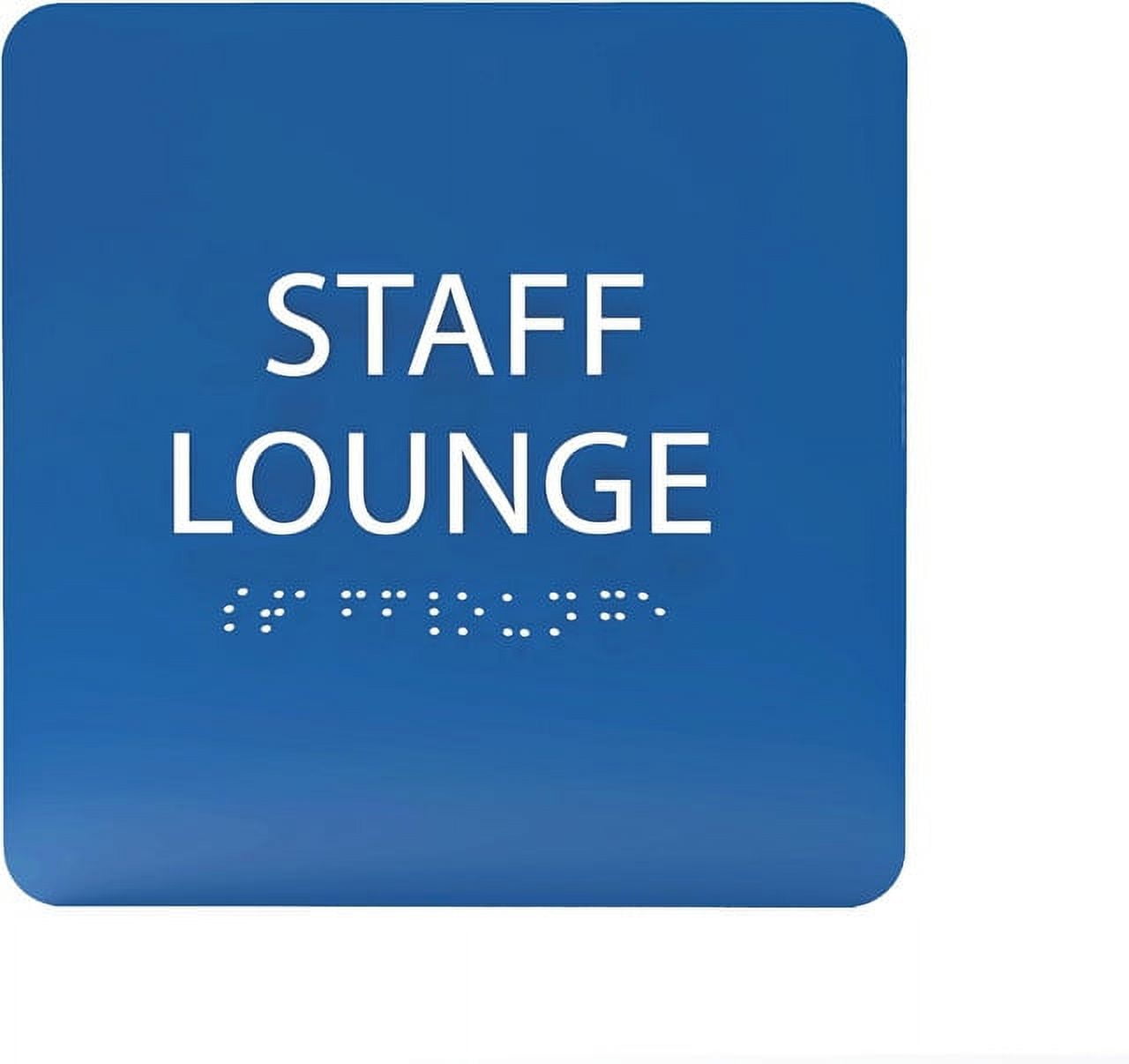 ADA CENTRAL SIGNS - 6" X6" Staff Lounge Sign - ADA Compliant Tactile ...