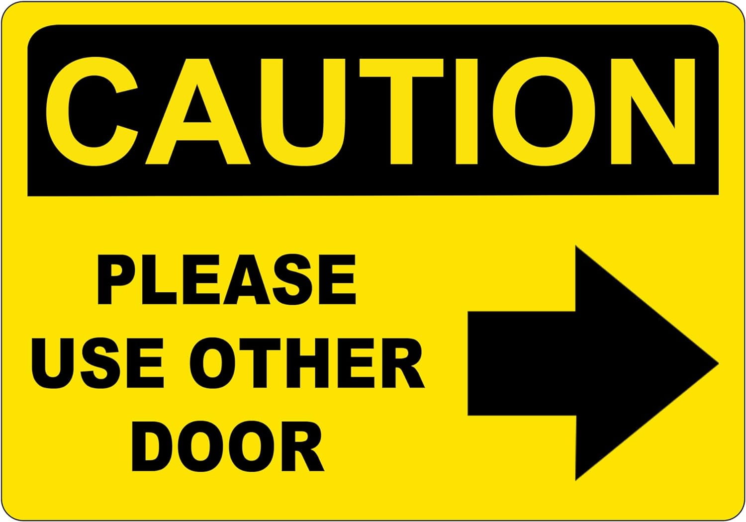 ADA CENTRAL SIGNS - Caution Please Use Other Door Sign with Right Arrow ...