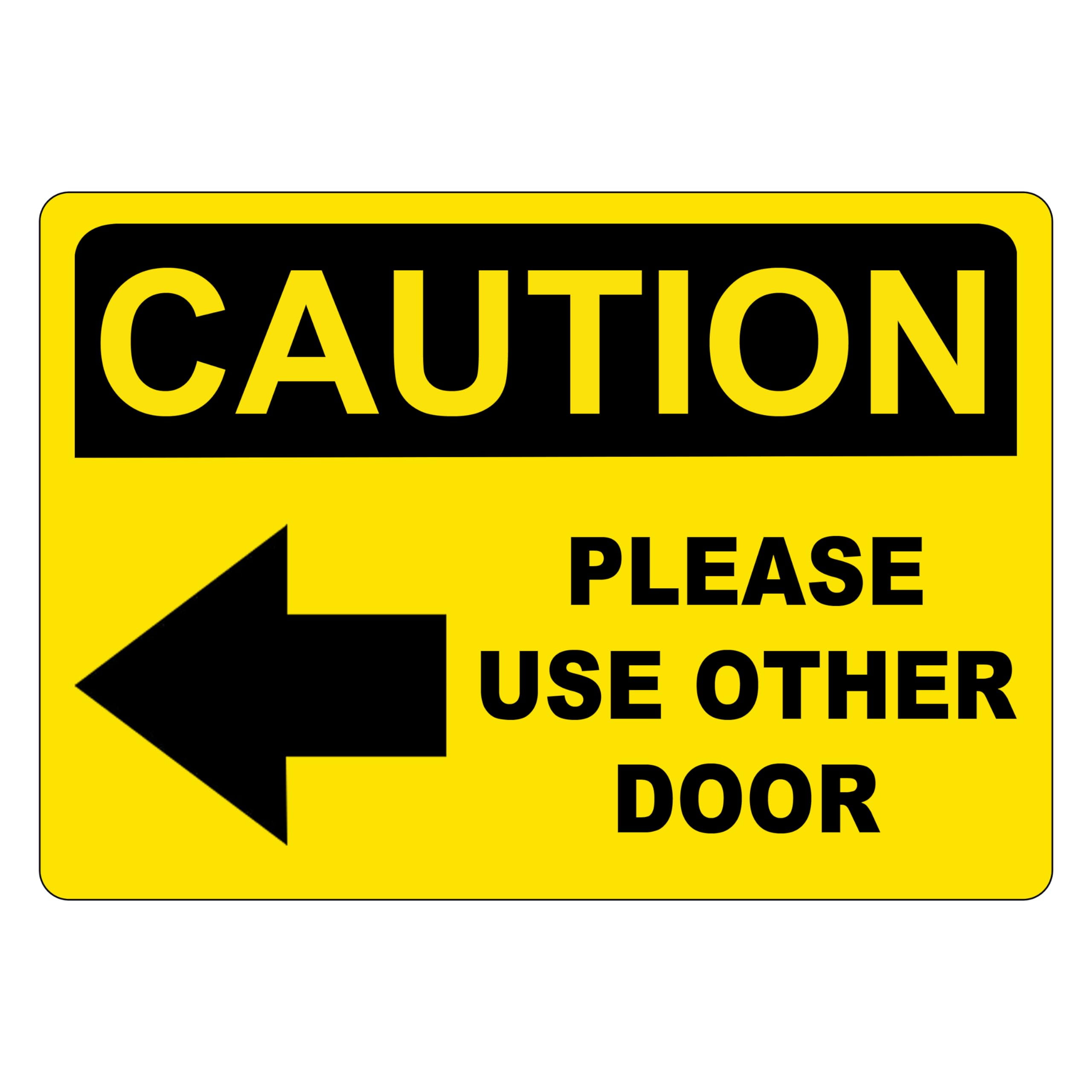 ADA CENTRAL SIGNS - Caution Please Use Other Door Sign with Left Arrow ...