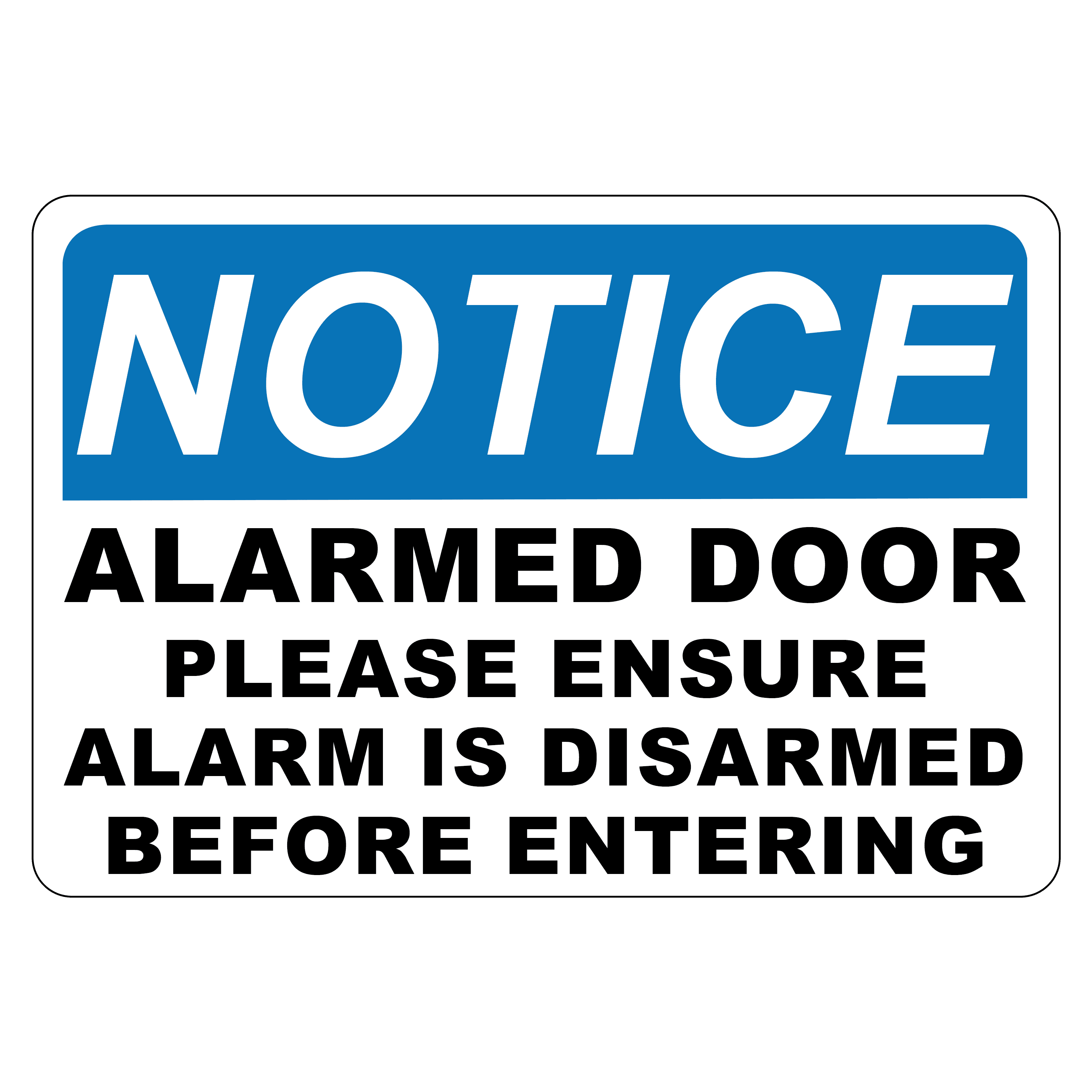 ADA CENTRAL SIGNS - Notice Alarmed Door, Please Ensure Alarm is ...