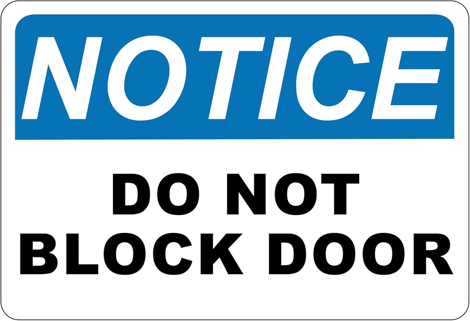 ADA CENTRAL SIGNS - Notice Do Not Block This Door Sign - ADA Compliant ...