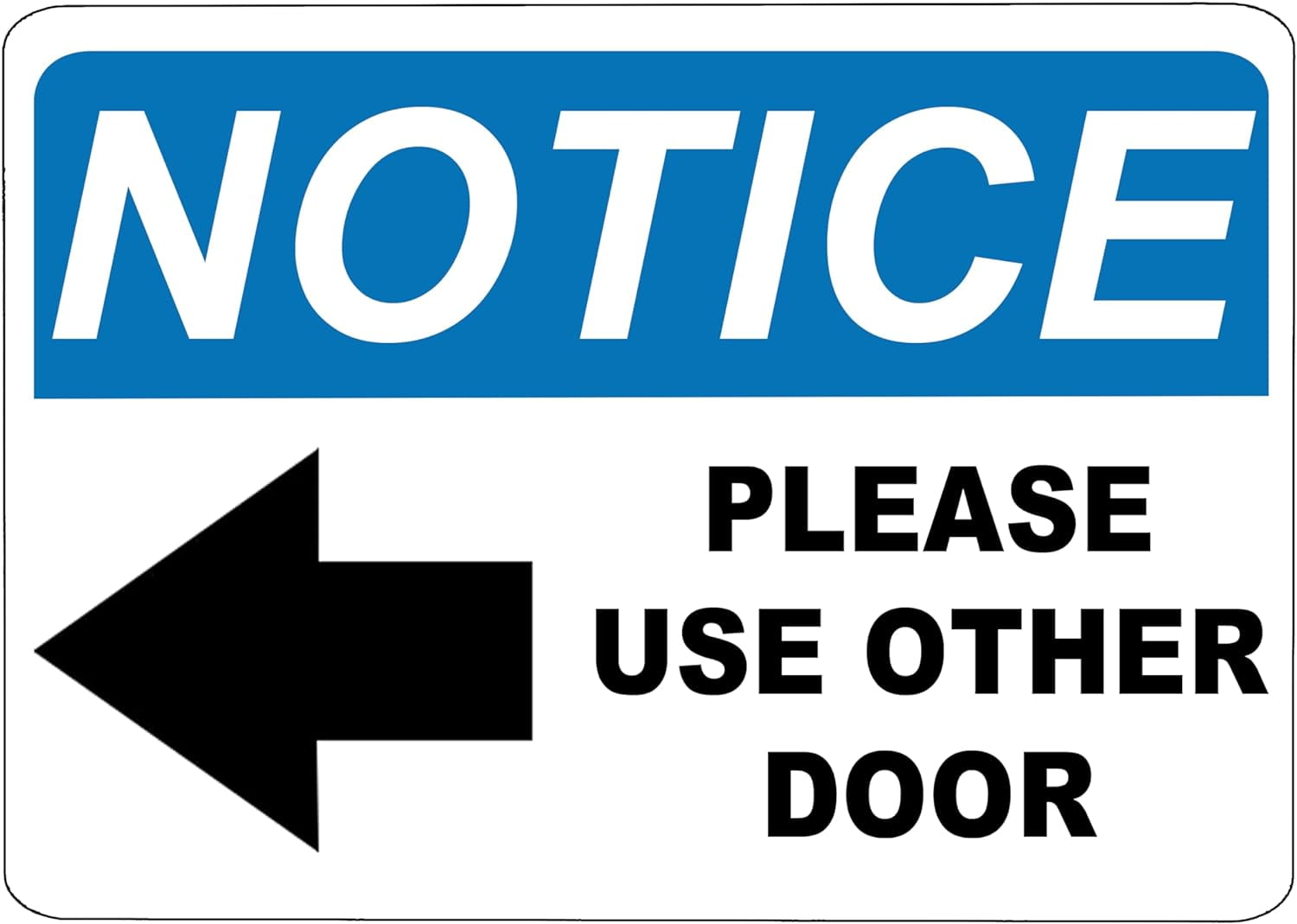 ADA CENTRAL SIGNS - Notice Please Use Other Door with Left Arrow Sign ...