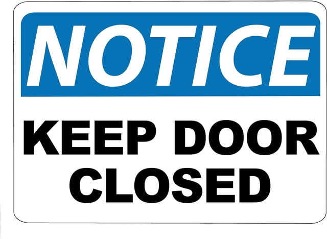 ADA CENTRAL SIGNS - OSHA Notice Keep Door Closed Sign - ADA Compliant ...