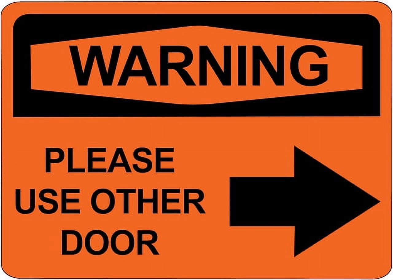 ADA CENTRAL SIGNS - OSHA Warning Please Use Other Door Sign with Right ...