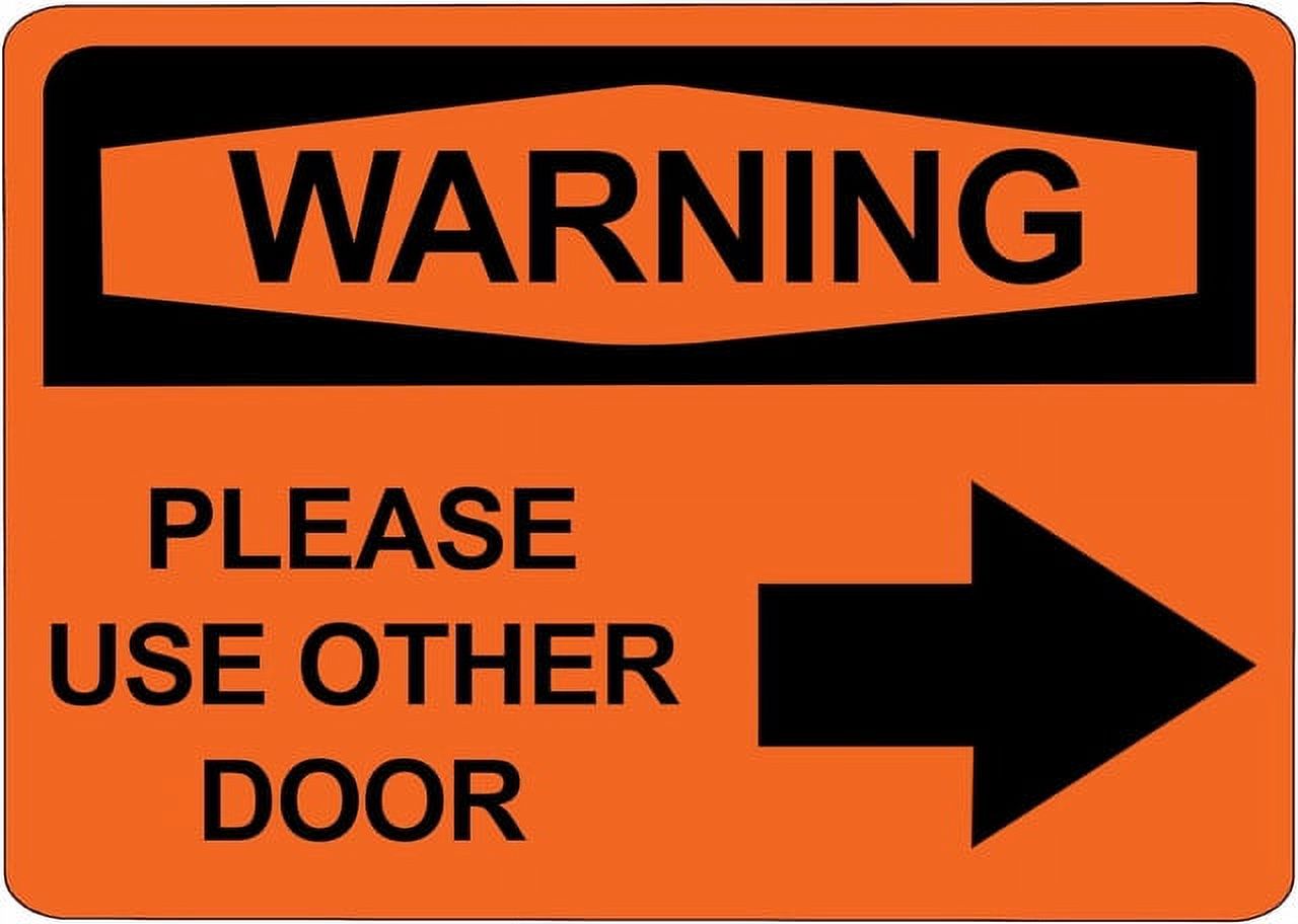 ADA CENTRAL SIGNS - OSHA Warning Please Use Other Door Sign with Right ...