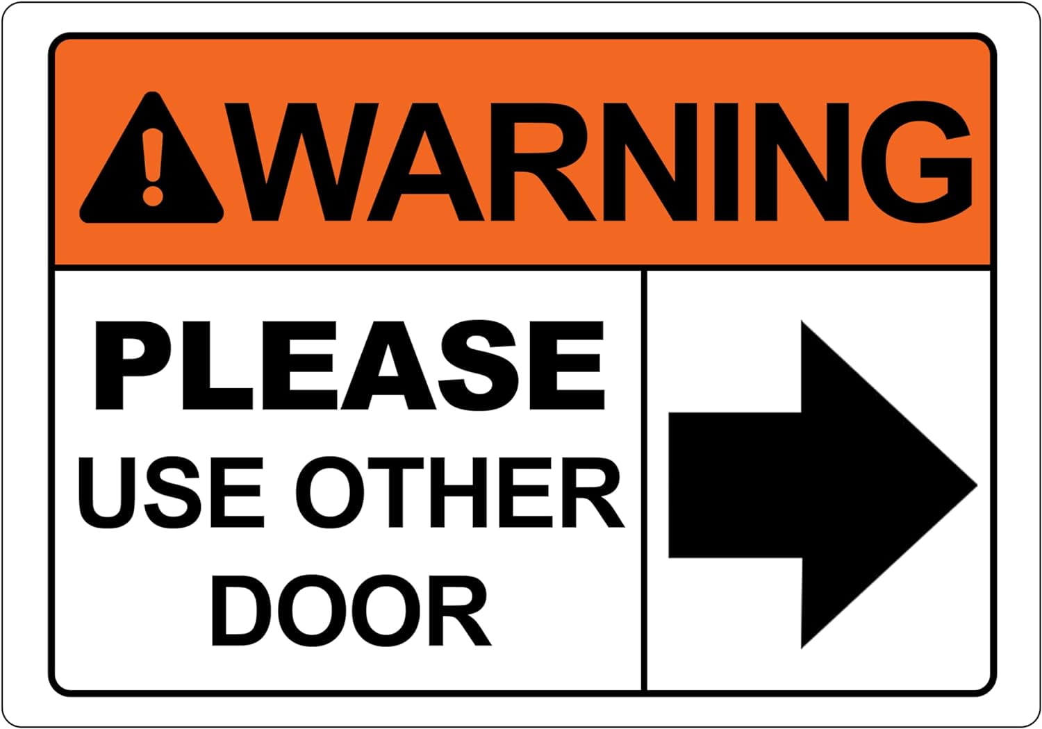 ADA CENTRAL SIGNS - OSHA Warning Please Use Other Door Sign with Right ...