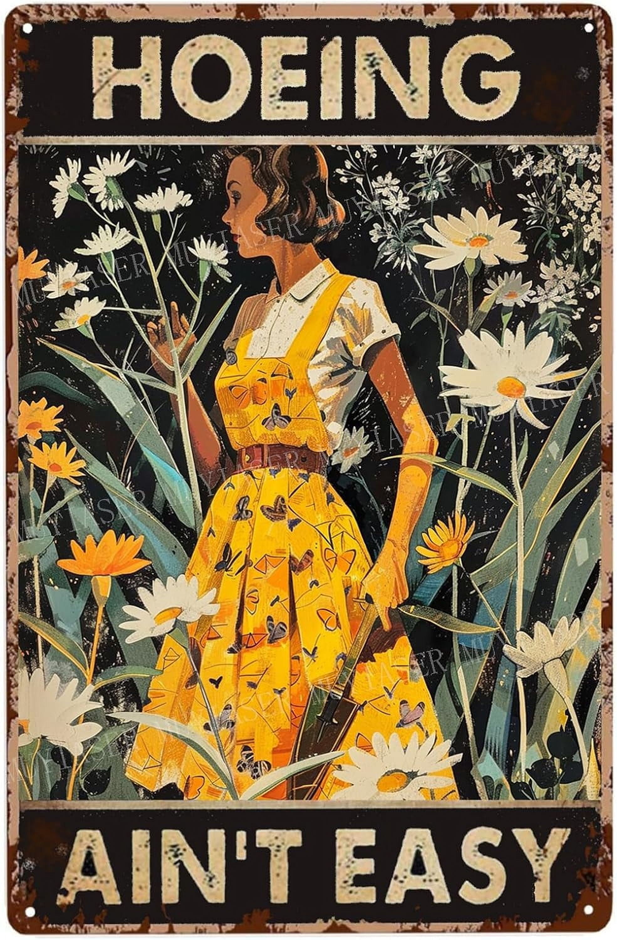 ADALE Metal Signs hoeing ain't easy Sign Vintage Signs Retro Aluminum ...