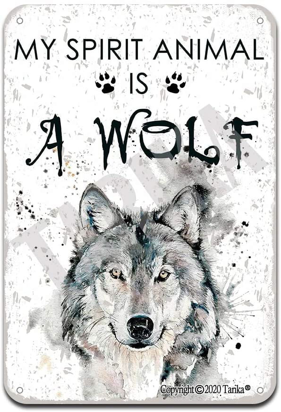 ADALE My Spirit Animal is A Wolf 8X12 Inch Retro Look Tin Decoration ...