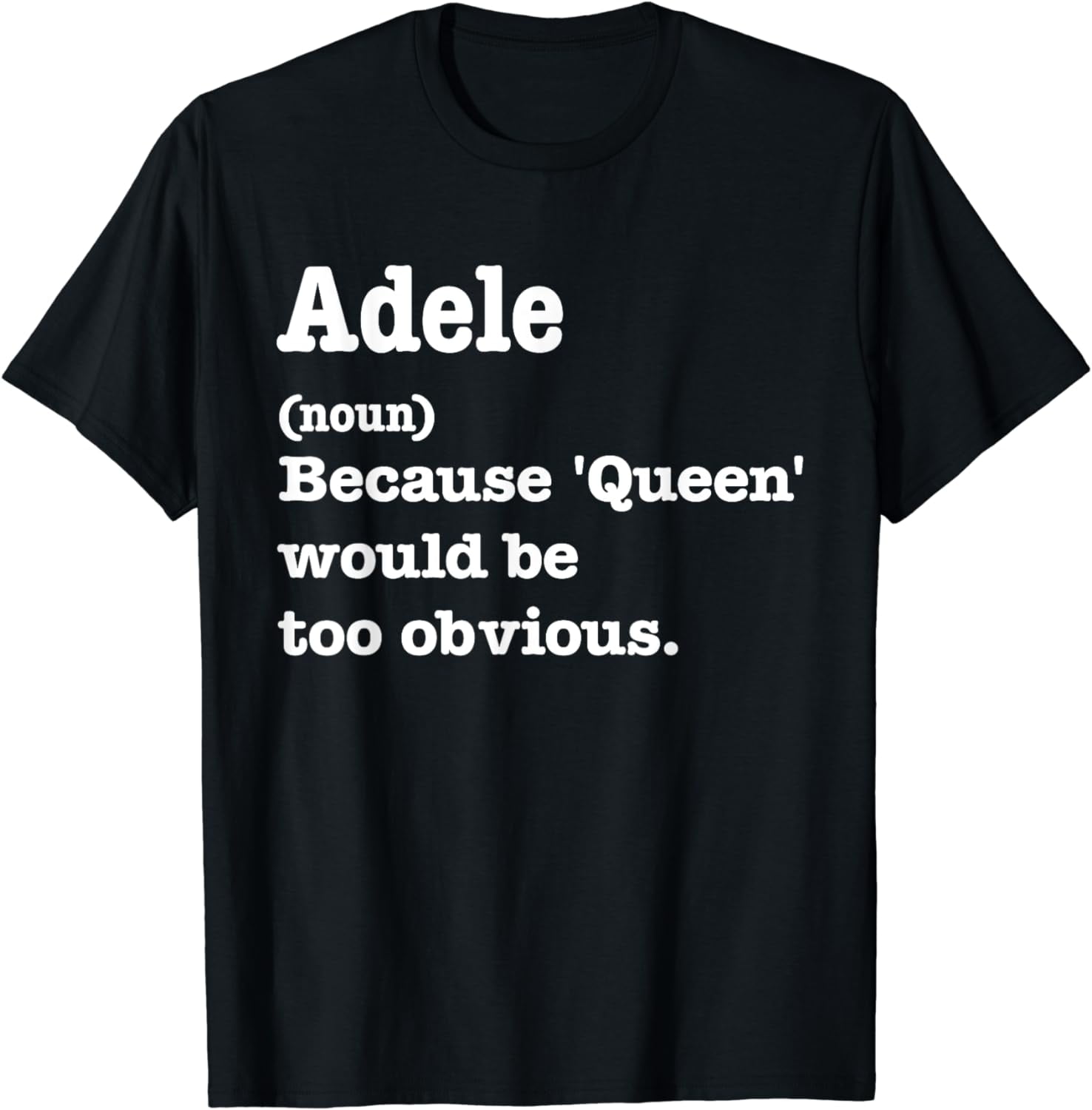 ADELE Sarcasm Queen Tee - Custom ADELE Women's T-Shirt - Walmart.com