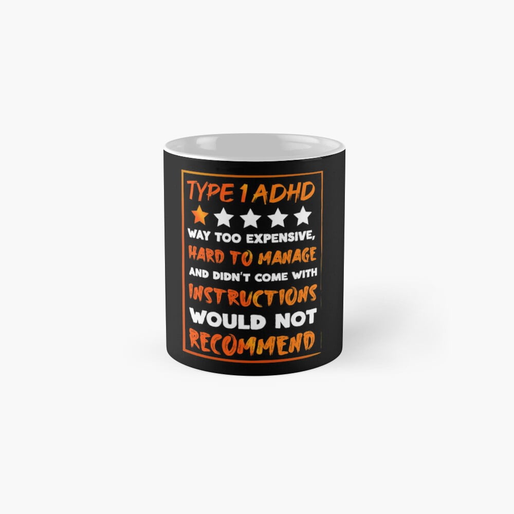 ADHD Awareness Type 1 ADHD Awareness Classic Mug - Walmart.com
