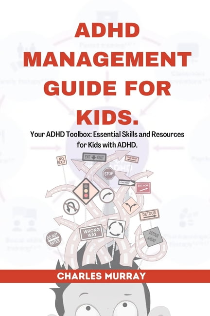 ADHD Management Guide for Kids : Your ADHD Toolbox: Essential Skills ...